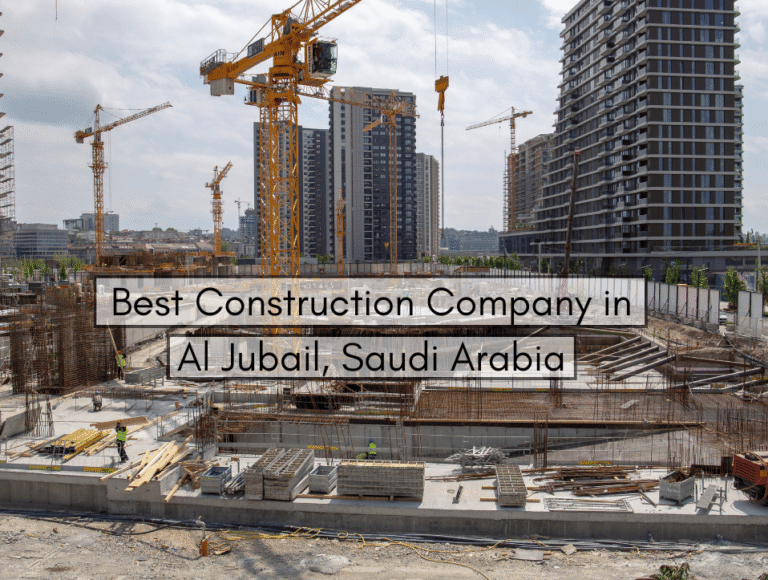 Best Construction Company in Al Jubail, Saudi Arabia - STS